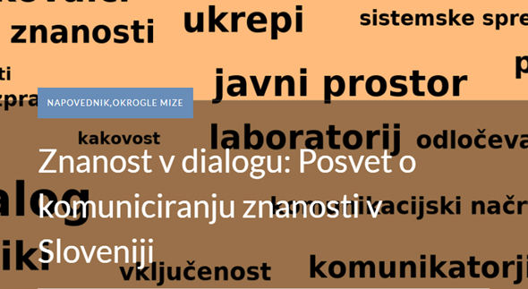 Znanost v dialogu: Posvet o komuniciranju znanosti v Sloveniji | GOV.SI